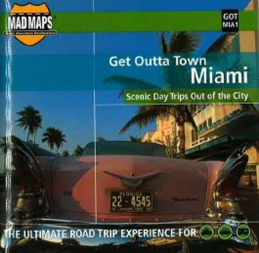 Buy map: Miami, Florida, Get Outta Town by MAD Maps – YellowMaps Map Store